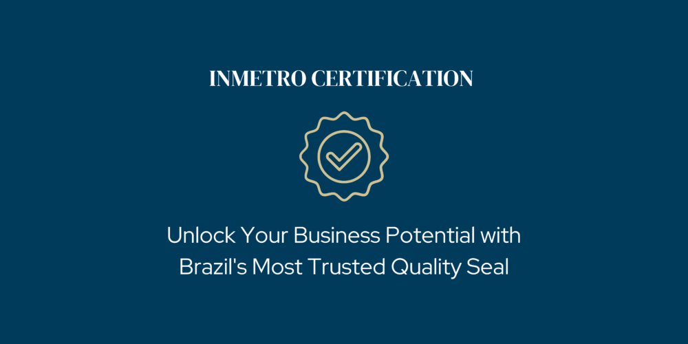 INMETRO Certification – Brisa